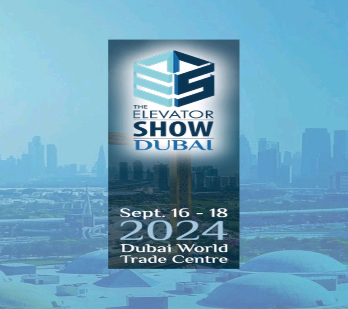 Elevator Show 2024 in Dubai ! - GLS Bahrain
